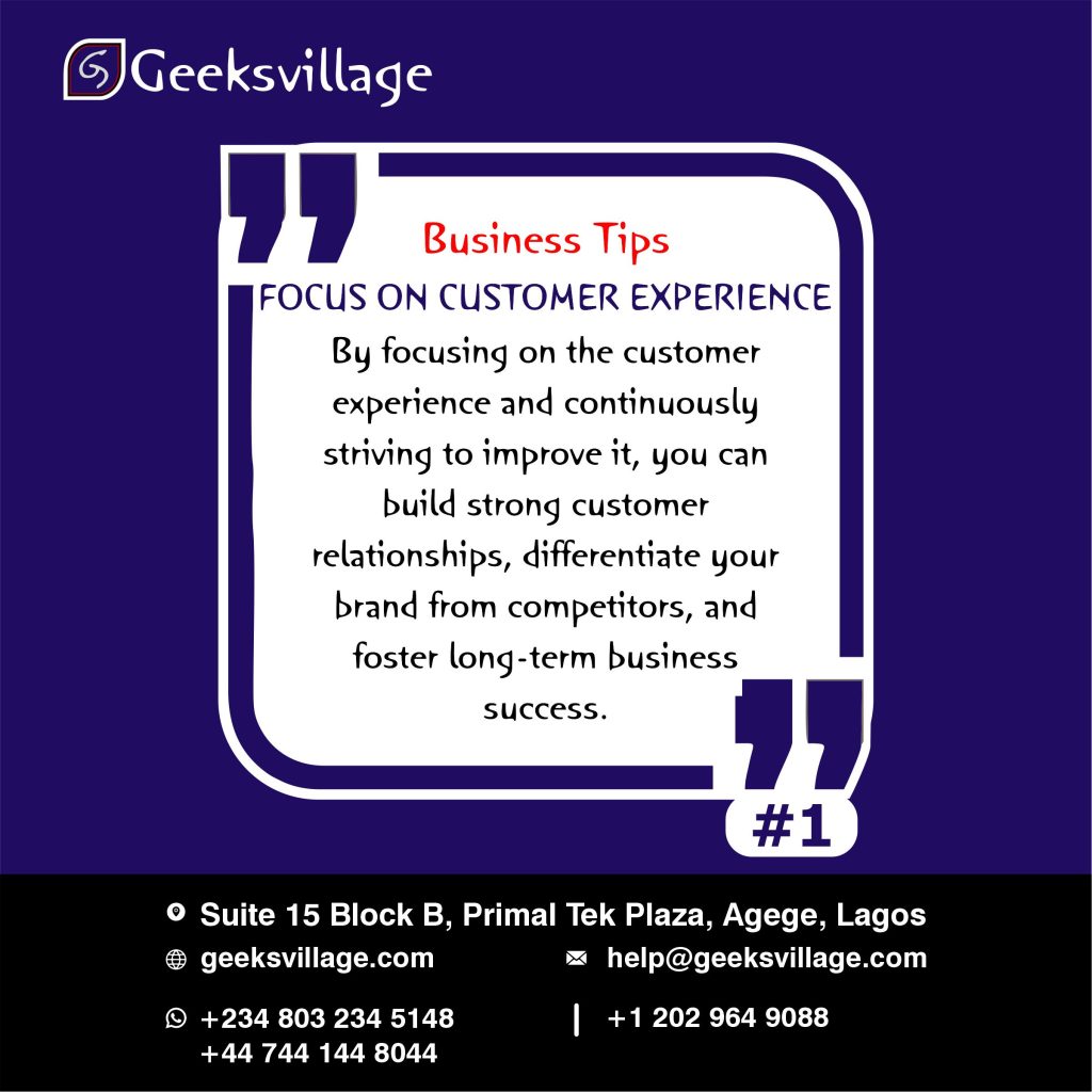 FOCUS ON CUSTOMER EXPERIENCE | Geeksvillage Blog